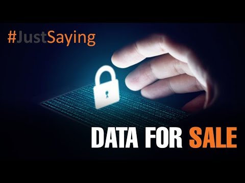 #JUSTSAYING: Data for sale
