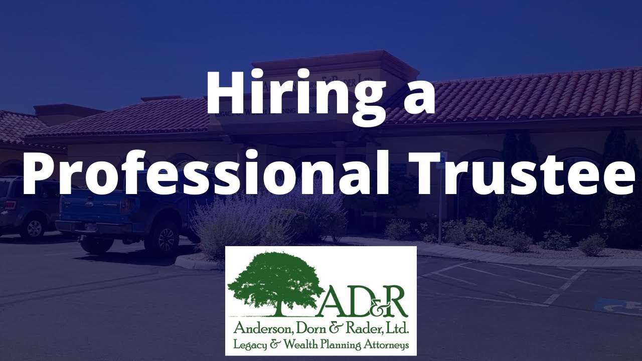 Legacy Wealth Planning Videos - Anderson, Dorn & Rader Ltd.