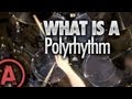 What Is A Polyrhythm - Advanced Drum Lessons