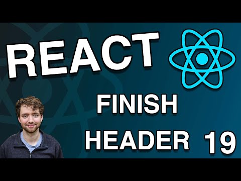 Finishing up Our Header - React Tutorial 19 | LaptrinhX